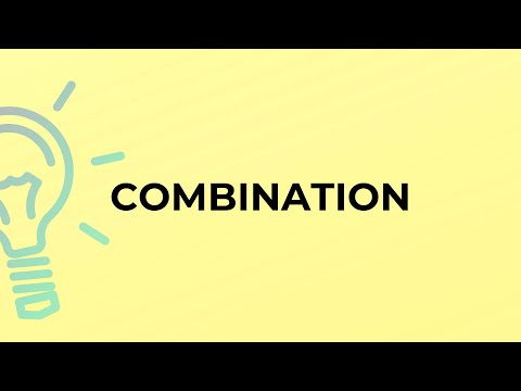What is the meaning of the word COMBINATION?