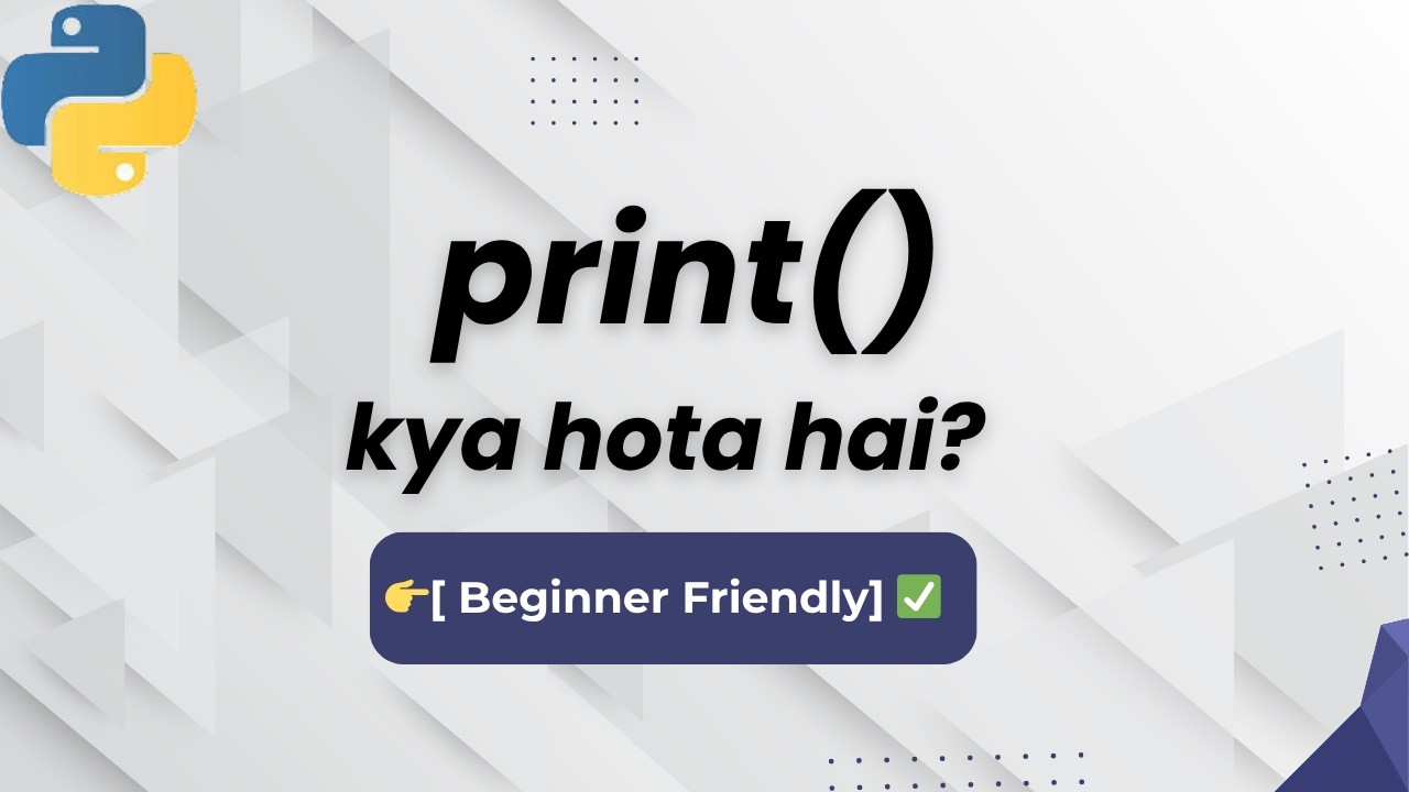 Python print() Function Explained for Beginners | Learn Python Basics (Hindi)