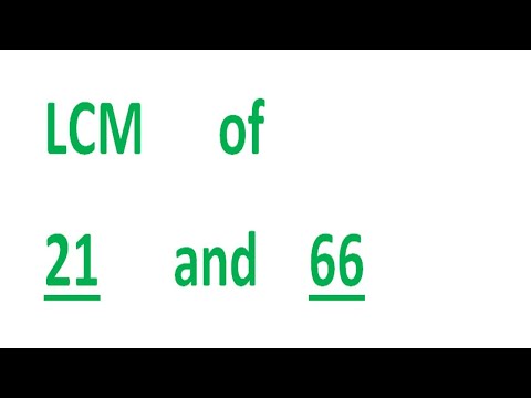 LCM of 21 and 66