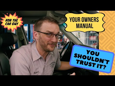 Why You May Want To Ignore Your Owners Manual