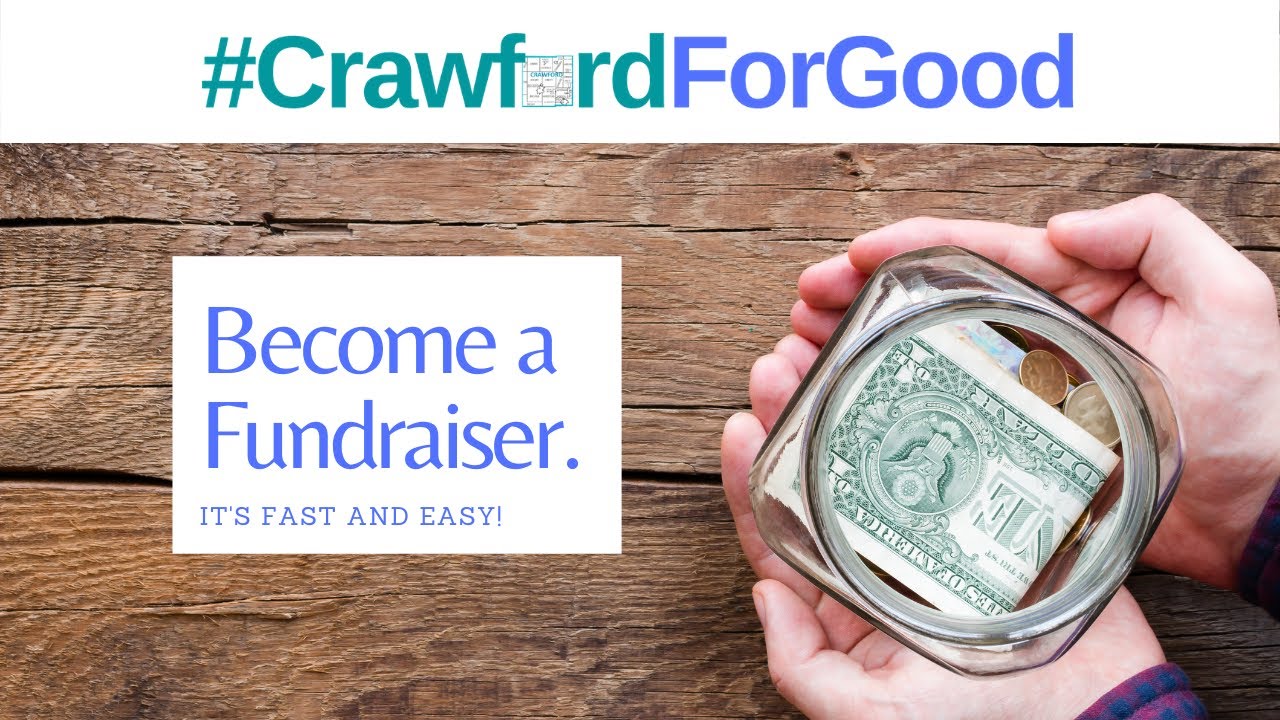 #CrawfordForGood - Become a fundraiser.