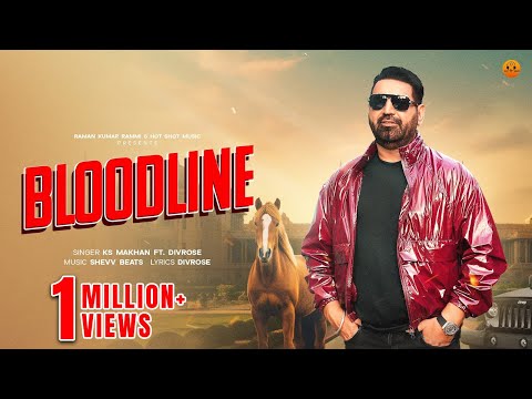 BLOODLINE (Official Video) KS Makhan ft. Divrose | Punjabi song 2025 | Hot Shot Music