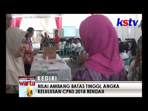 KEDIRI - NILAI AMBANG BATAS TINGGI ANGKA KELULUSAN CPNS 2018 RENDAH
