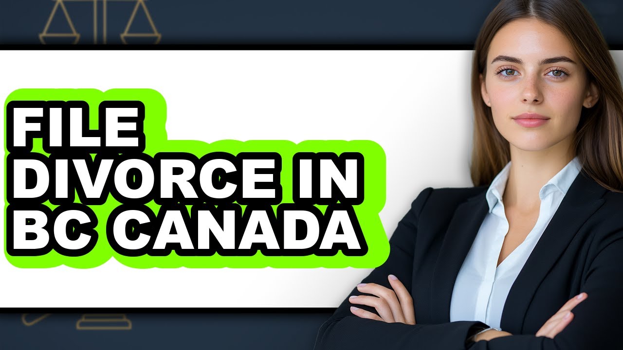 How to File Divorce in BC Canada (Easy Method)