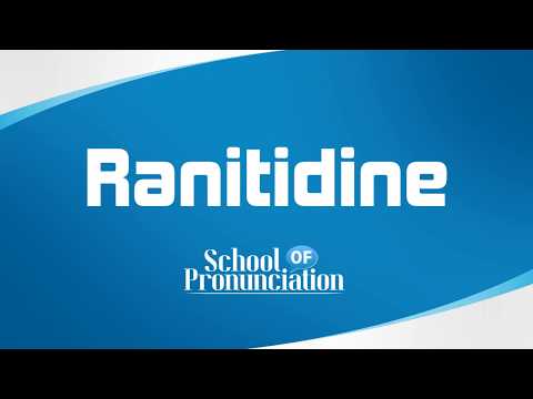 Learn How To Pronounce Ranitidine