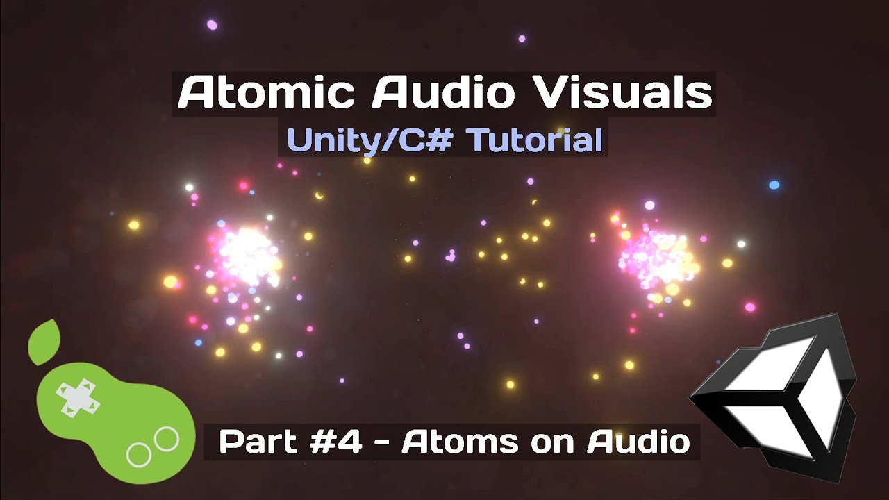 Atomic Audio Visuals - Unity/C# Tutorial [Part 4 - Atoms on Audio]