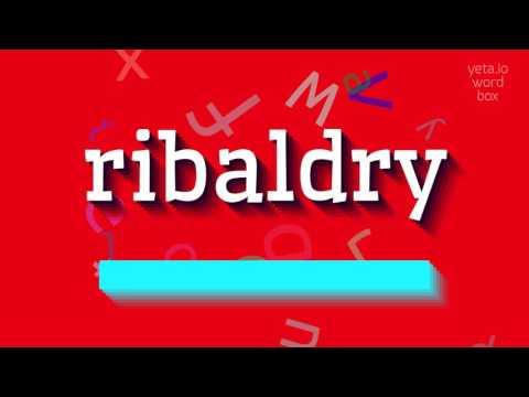 How to say "ribaldry"! (High Quality Voices)