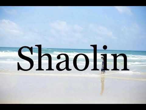 How To Pronounce Shaolin🌈🌈🌈🌈🌈🌈Pronunciation Of Shaolin