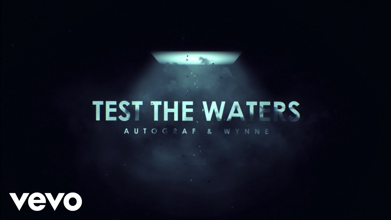 Autograf - Test the Waters (Lyric Video) ft. WYNNE