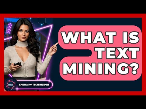 Apa Itu Text Mining? - Emerging Tech Insider