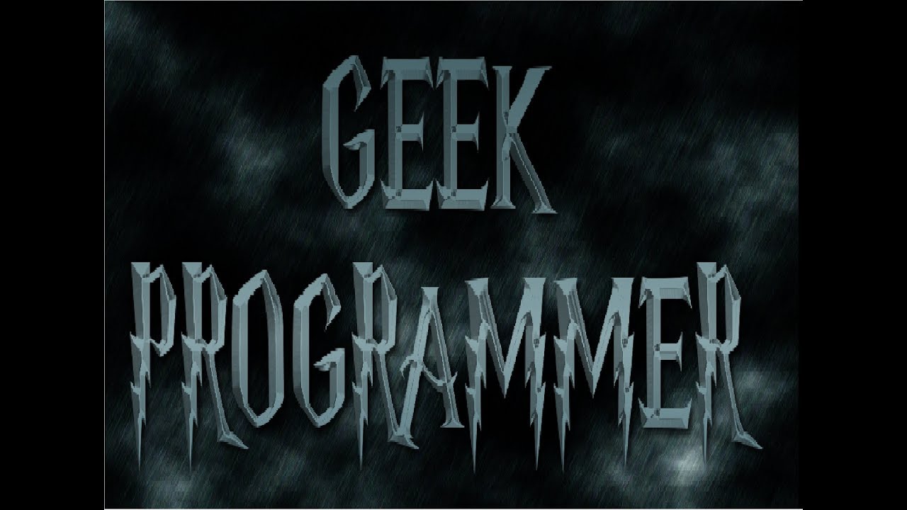 Geek Programmer intro