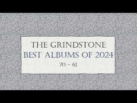 The Grindstone 86 Best Albums of 2024 - Albums 70-61