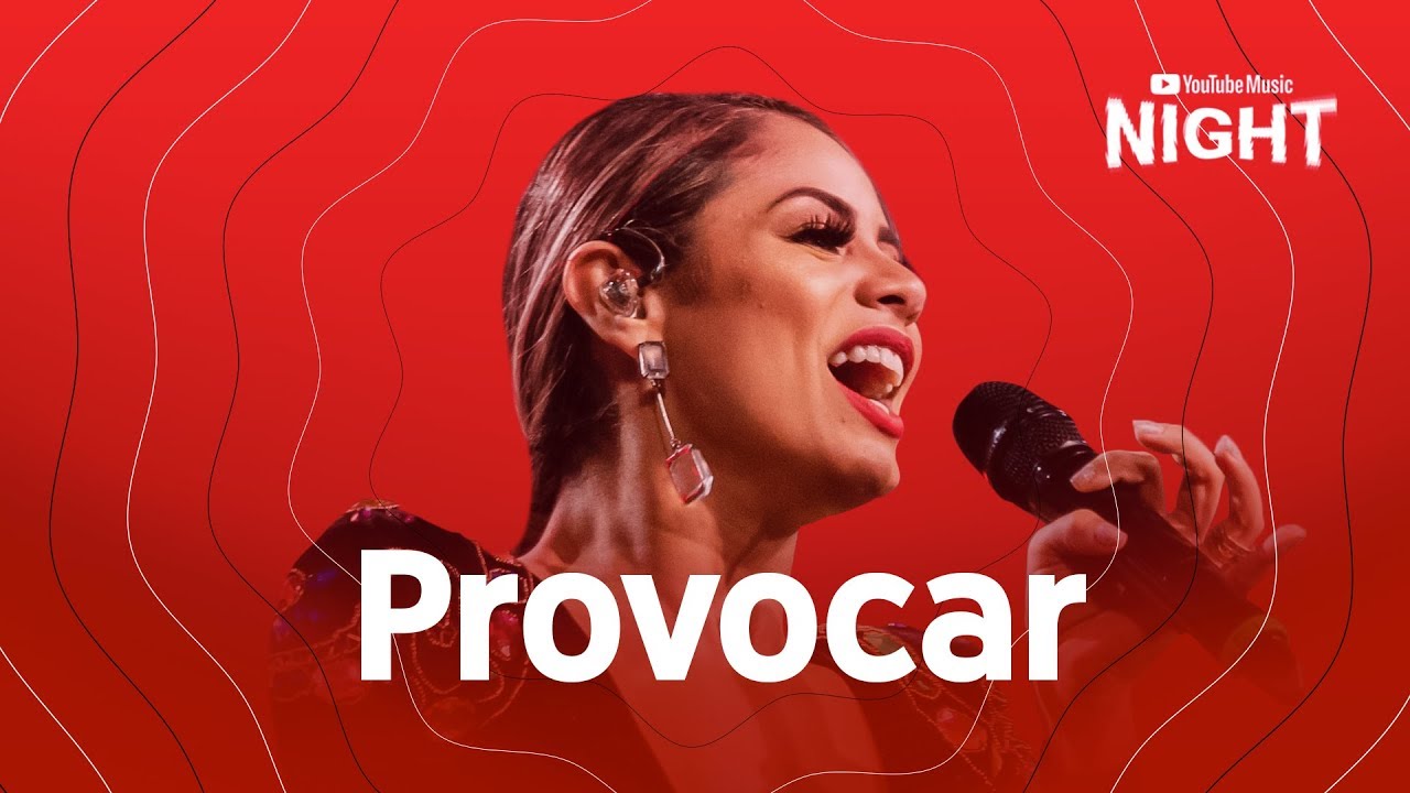 Lexa – Provocar  (Ao Vivo no YouTube Music Night)
