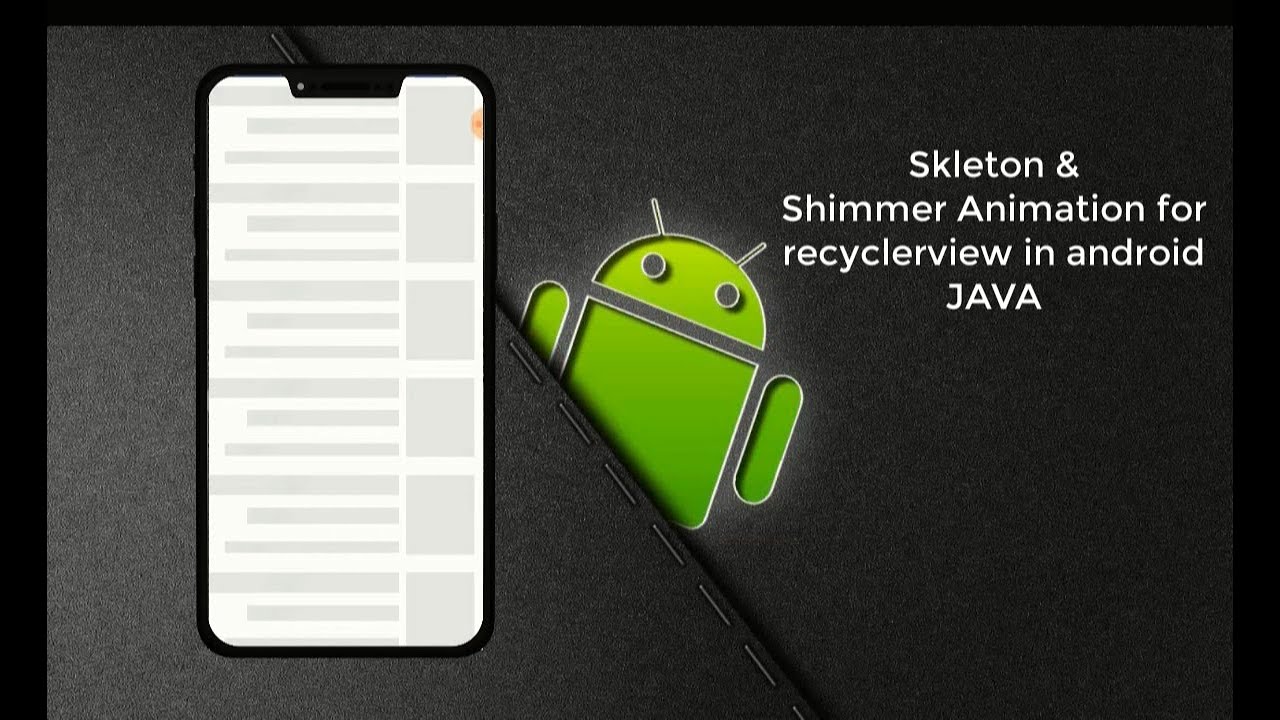 Skleton and Shimmer Animation for recyclerview in android | JAVA