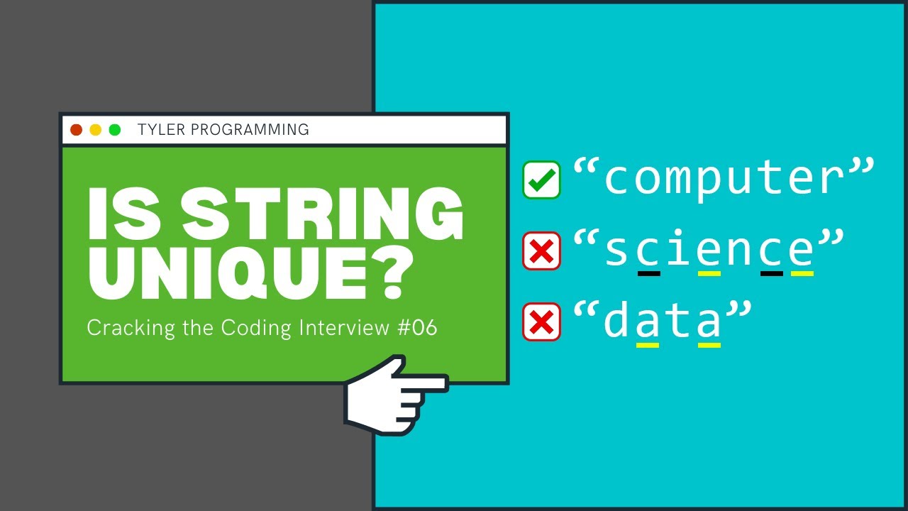Is String Unique? | Cracking the Coding Interview w/ Tyler #06