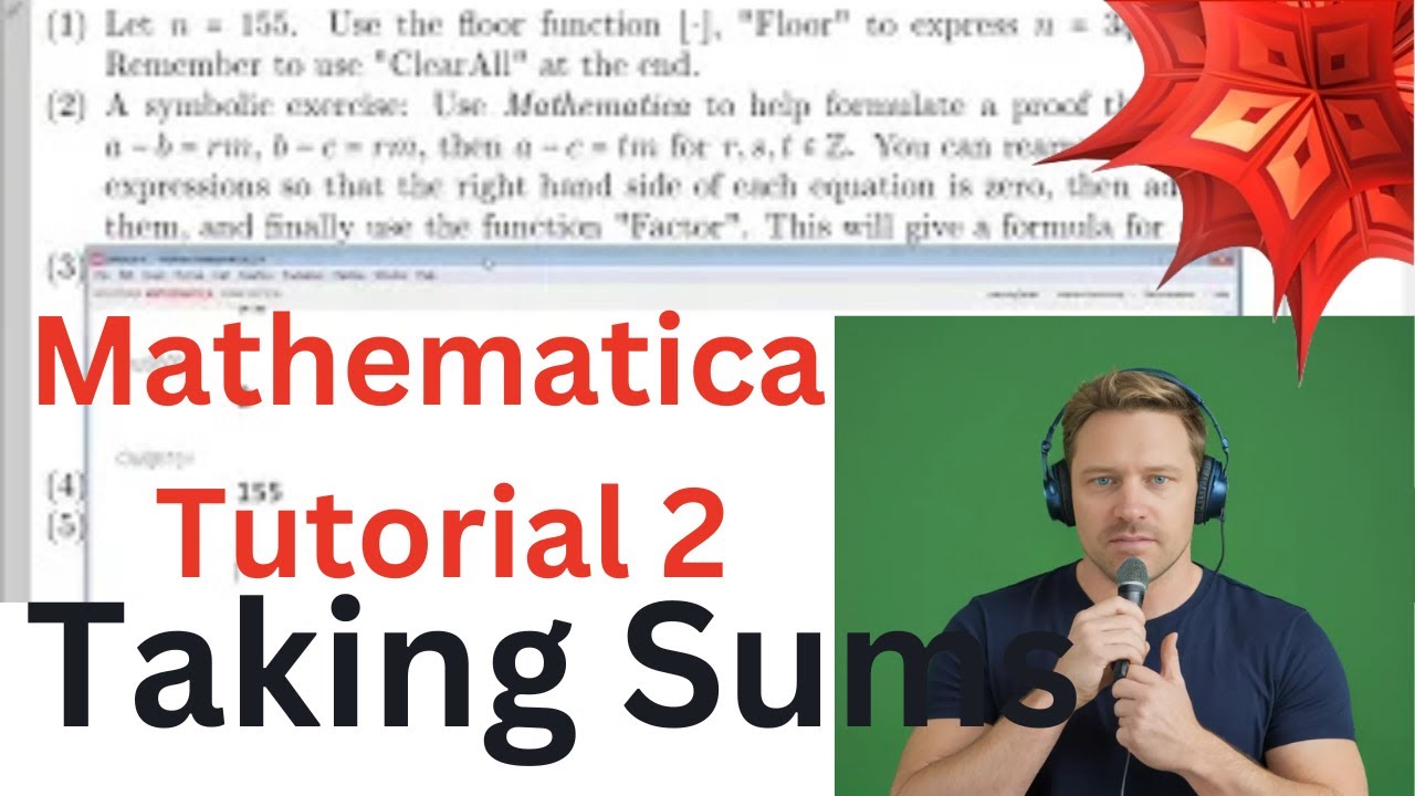 Mathematica Tutorial 2 - Taking sums