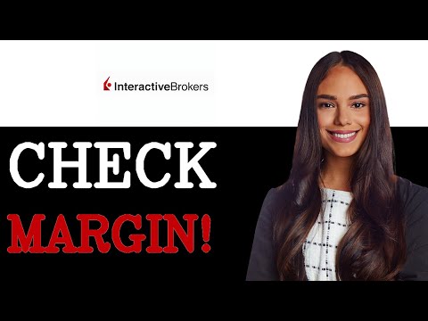 How To Check Margin On Interactive Broker (2025)