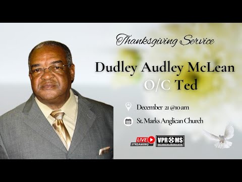 In Memory of Dudley Audley McLean o/c Ted