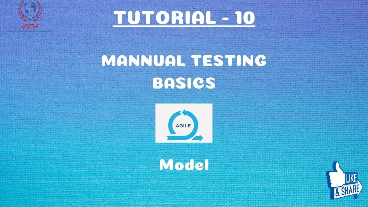 Manual Testing Basics : Tutorial 10 | Agile Model | Change2TestAutomation