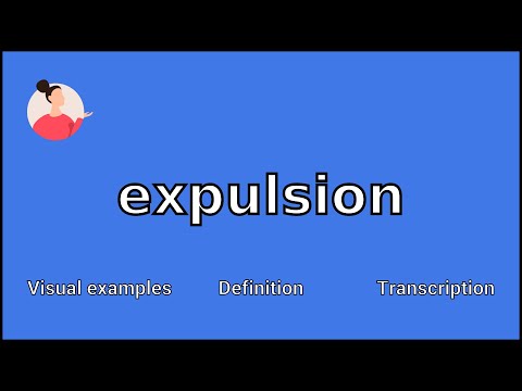 EXPULSION - Meaning and Pronunciation