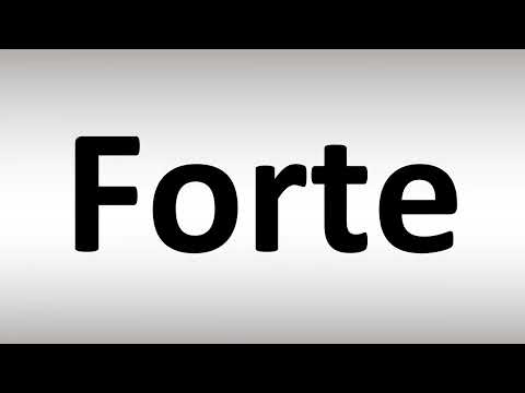 How to Pronounce 'Forte' Correctly