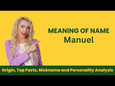 Manuel Name Facts, Meaning, Personality, Nickname, Origin, Popularity, Similar Names and Poetry