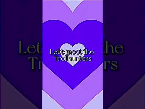Let’s meet the trollhunters#edit #trollhunters
