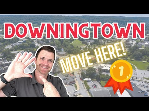 Downingtown PA: 5 Reasons You SHOULD Move to this Philadelphia Suburb!