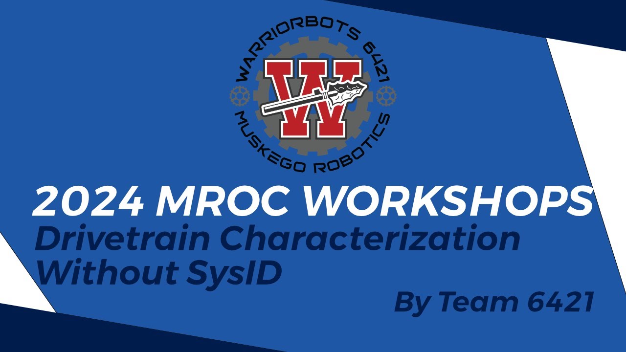 Drivetrian Characterization Without SysID - 2024 MROC Workshop