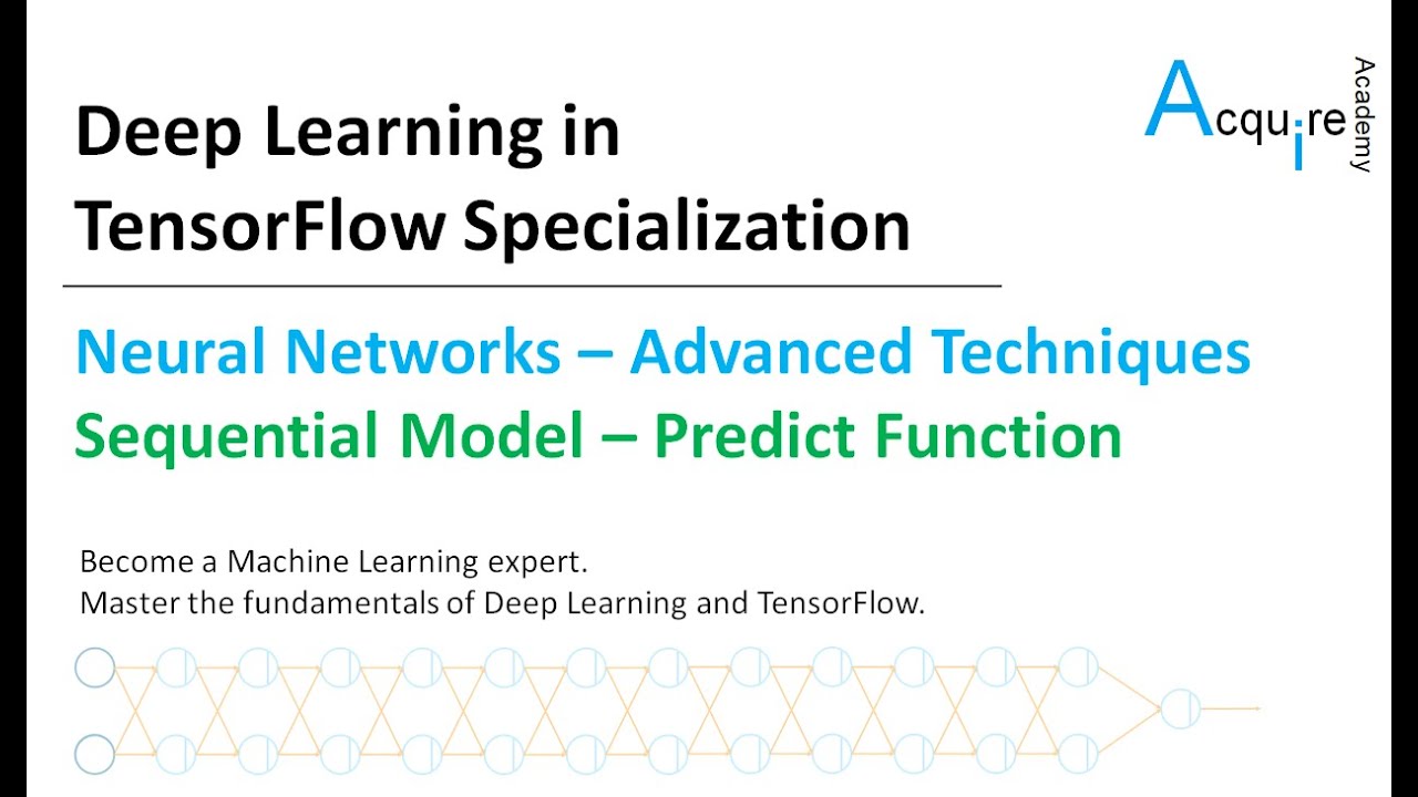 Deep Learning in TensorFlow #3 L13 - Sequential Model - Predict Function