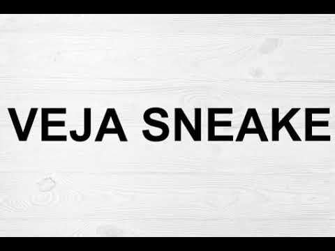How To Pronounce Veja Sneaker