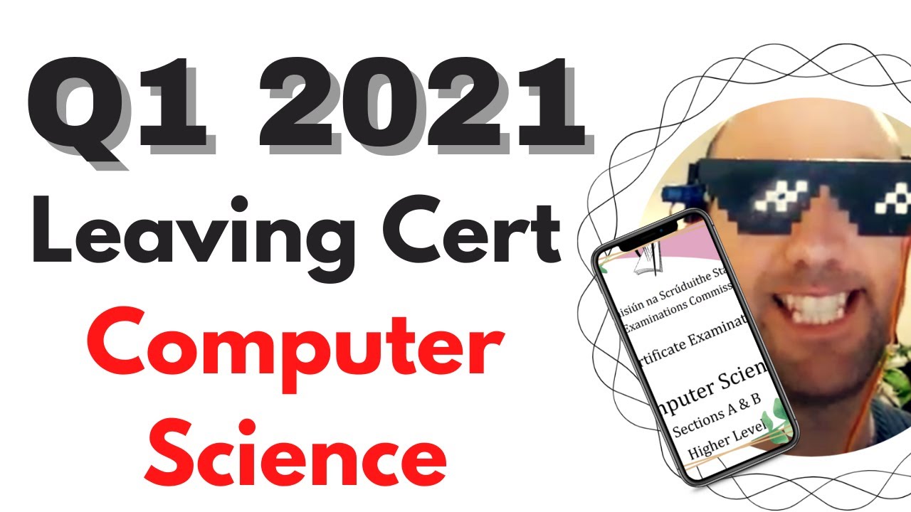 2021 HL Q1 Leaving Cert Computer Science Solution
