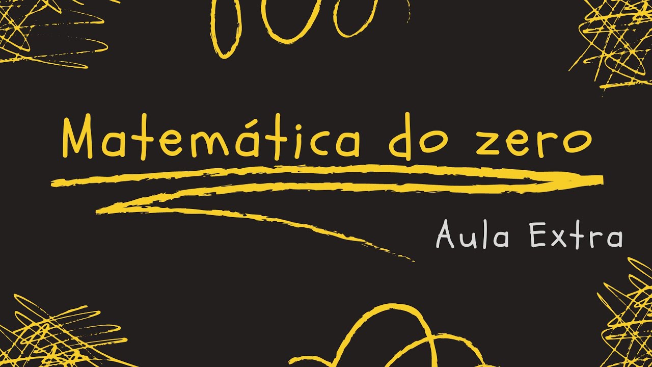As quatro operações básicas  - Aula Extra - Matemática do Zero - Prof. Johnny