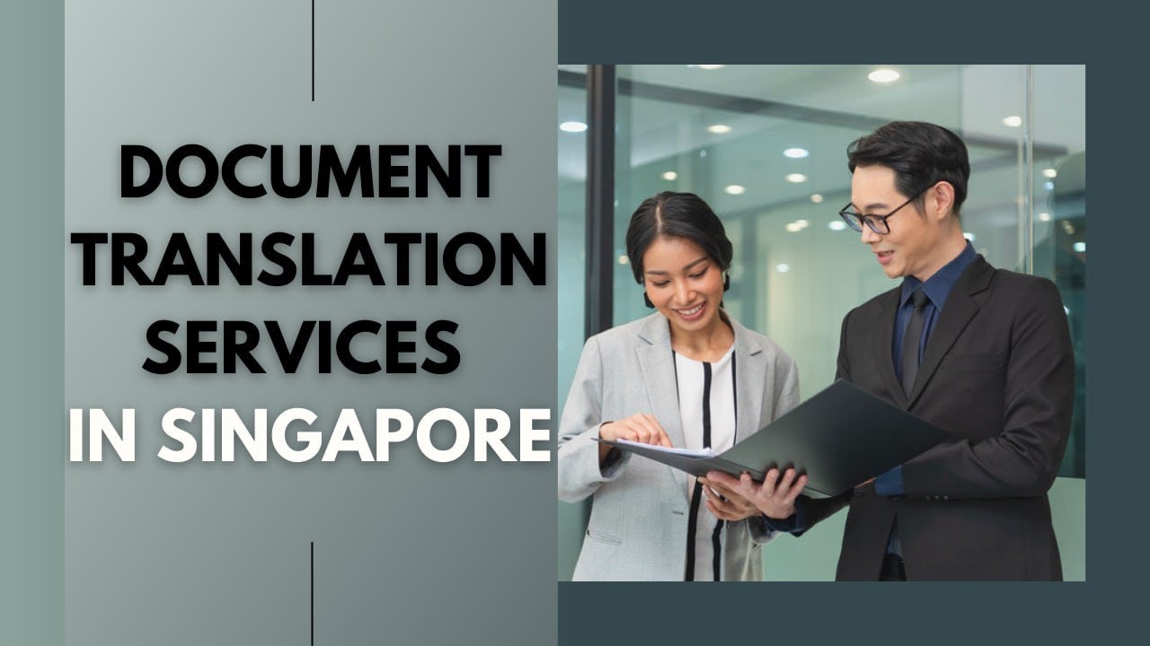 Top-Quality Document Translation Services in Singapore