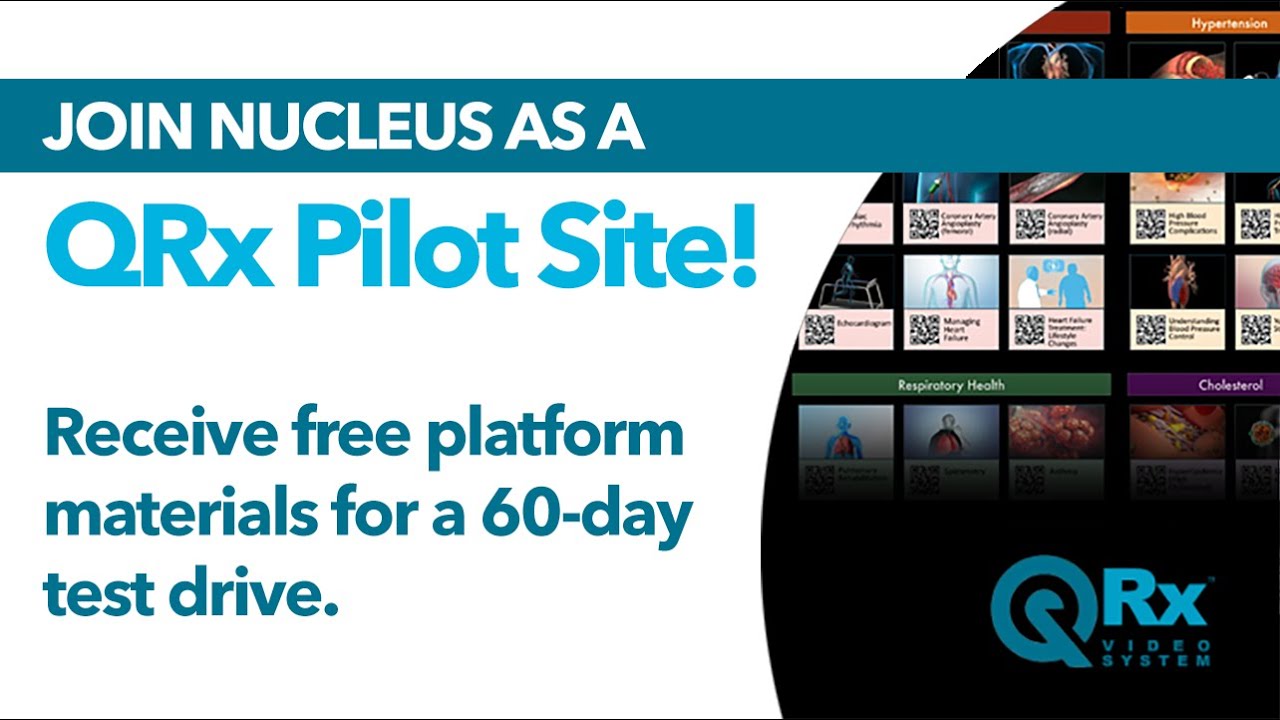QRx: A Revolutionary, New Patient Education Platform from Nucleus | Sign Up for a Free Pilot Today!