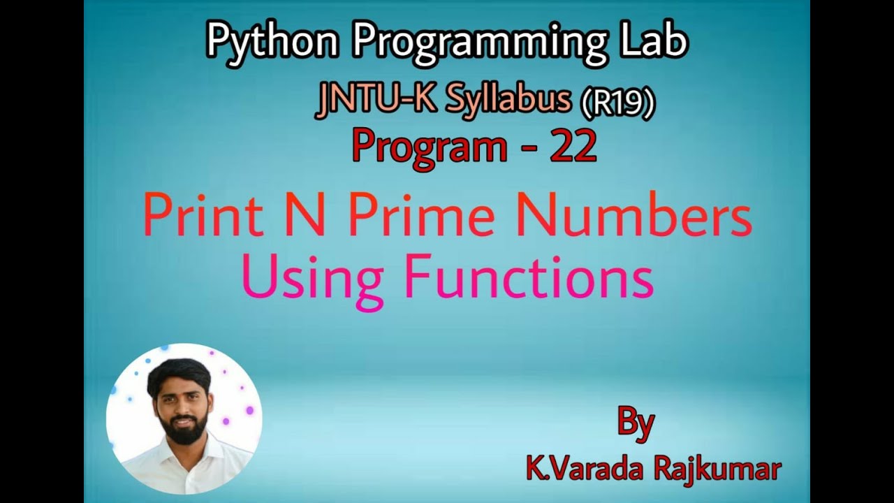 Python Programming Lab (Program - 22) Print N Prime Numbers Using Functions