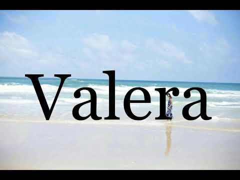 How To Pronounce Valera🌈🌈🌈🌈🌈🌈Pronunciation Of Valera