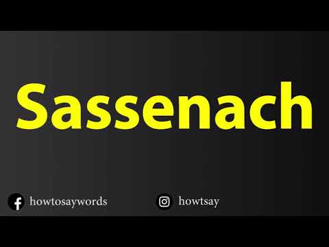 How To Pronounce Sassenach