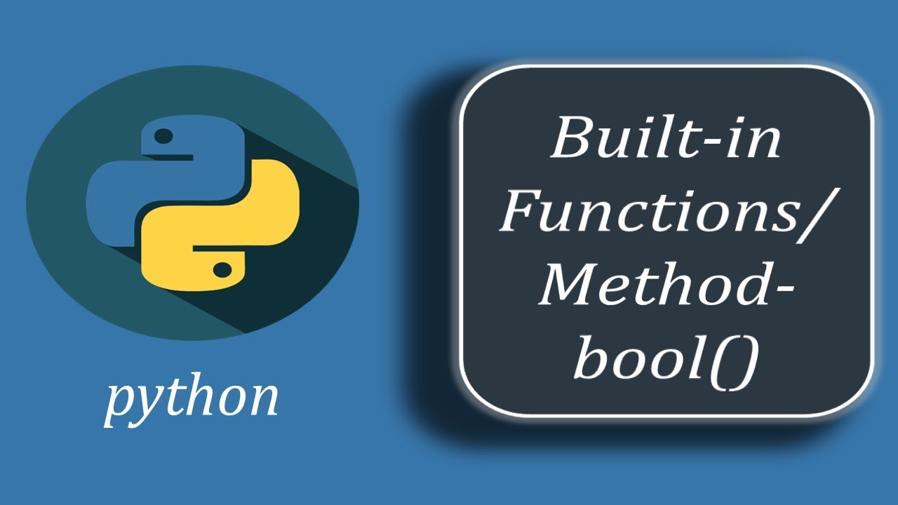 Python Built-in bool() Method | bool() Method in Python