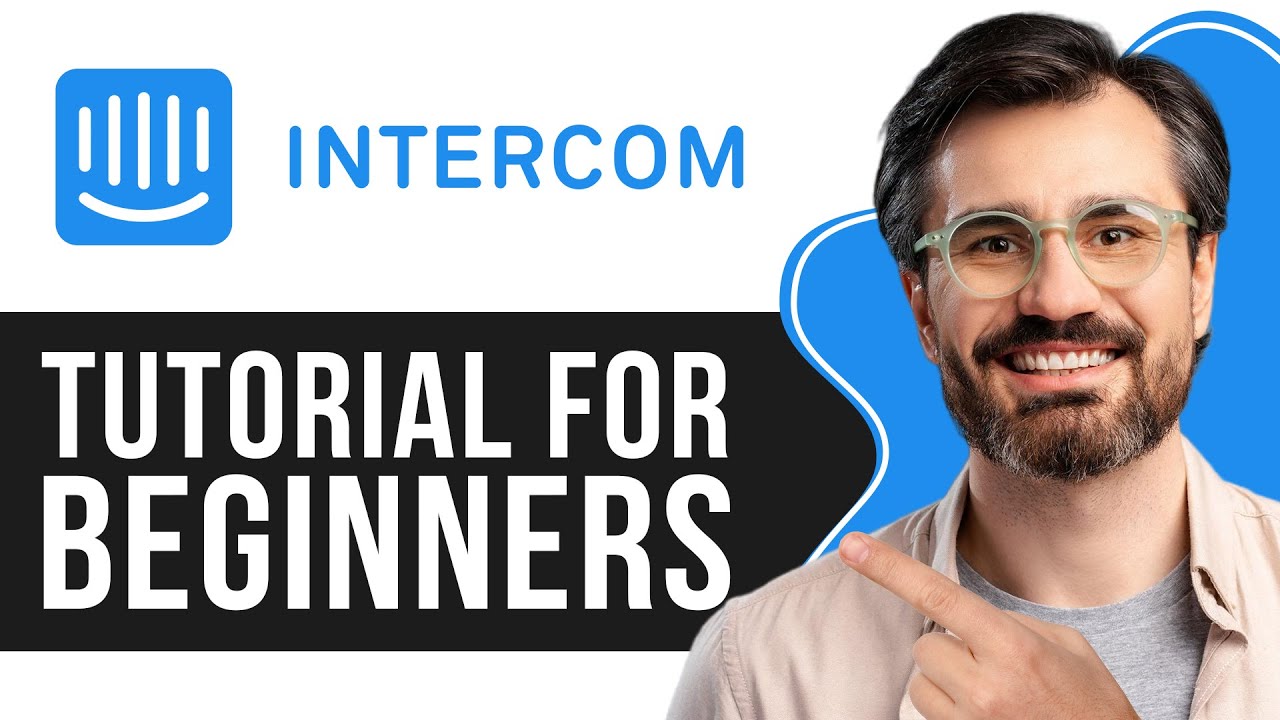 Intercom Software Tutorial for Beginners | Step-by-Step Guide to Customer Communication 2026