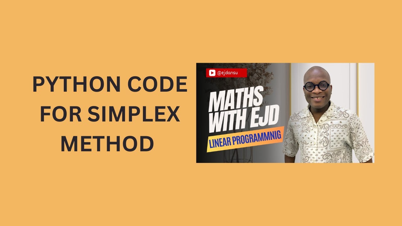 16. Python Code for Simplex Method