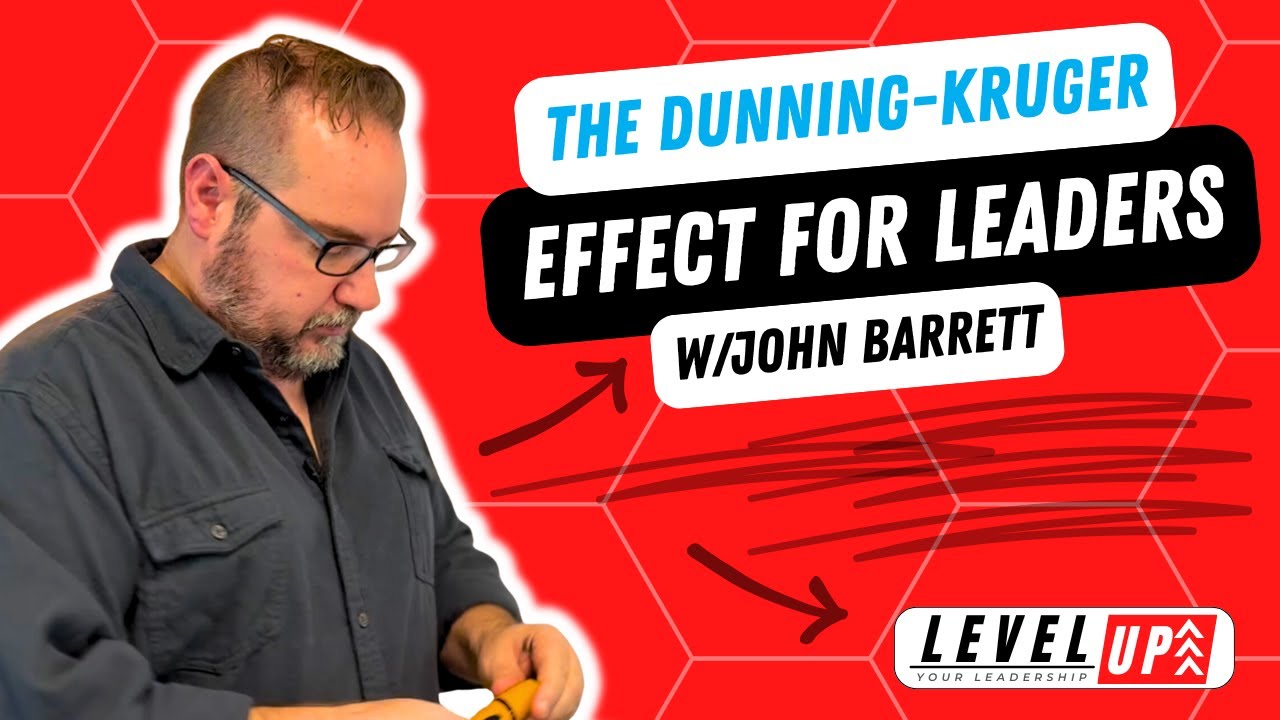 The Dunning-Kruger Effect For Leaders