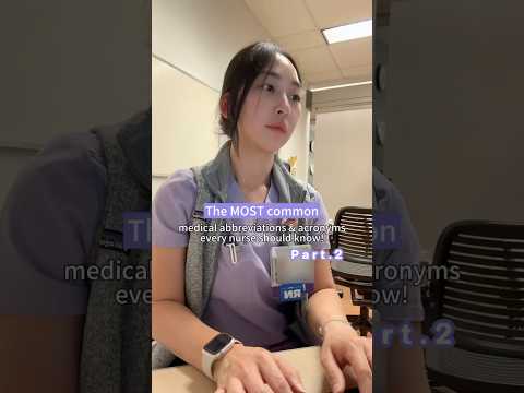 The most common medical abbreviation and acronyms every nurses should know (part 2)