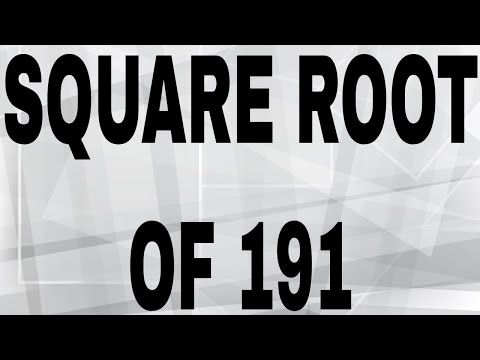 SQUARE ROOT OF 191