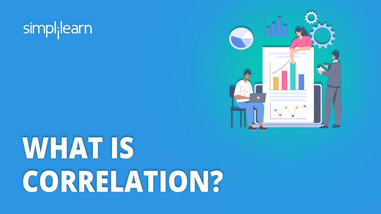 What Is Correlation? | Correlation and Regression Tutorial | Data Science | Simplilearn