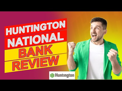 Huntington National Bank Review - What Makes Their Banking Services Stand Out? (In-Depth Review)
