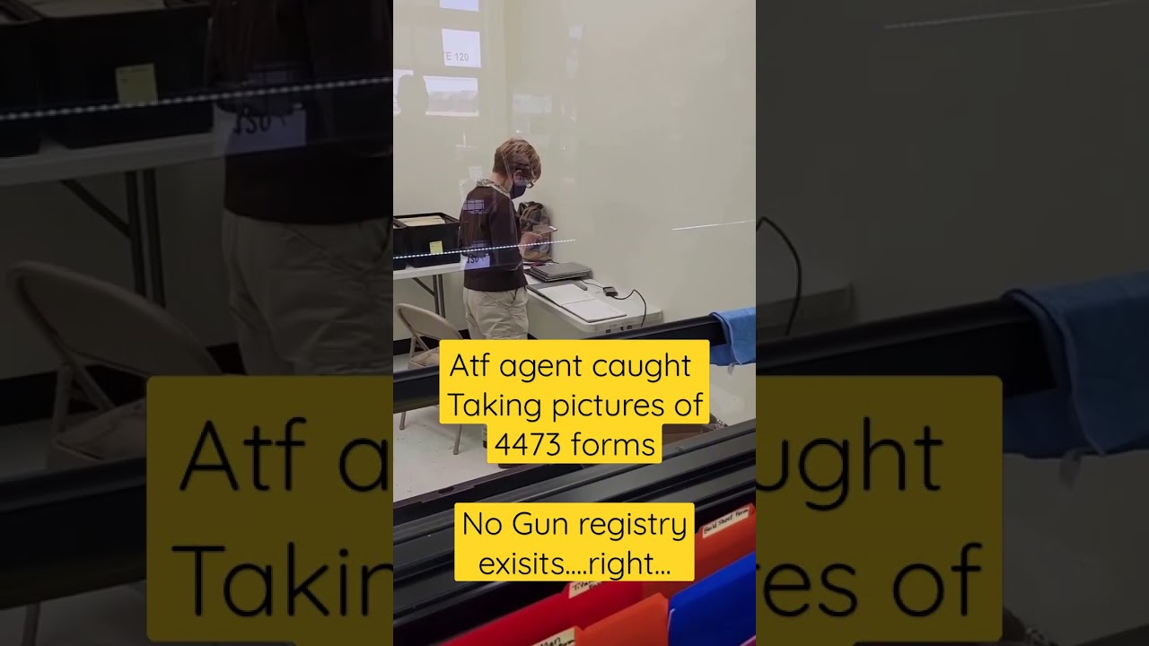Atf Agent Caught Taking Pitures of 4473 Forms at FFL