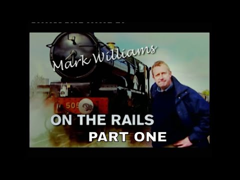 MARK WILLIAMS - ON THE RAILS Part 1