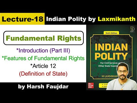 L18: Article 12- Definition of State | Features of Fundamental Rights |Indian Polity by M Laxmikanth