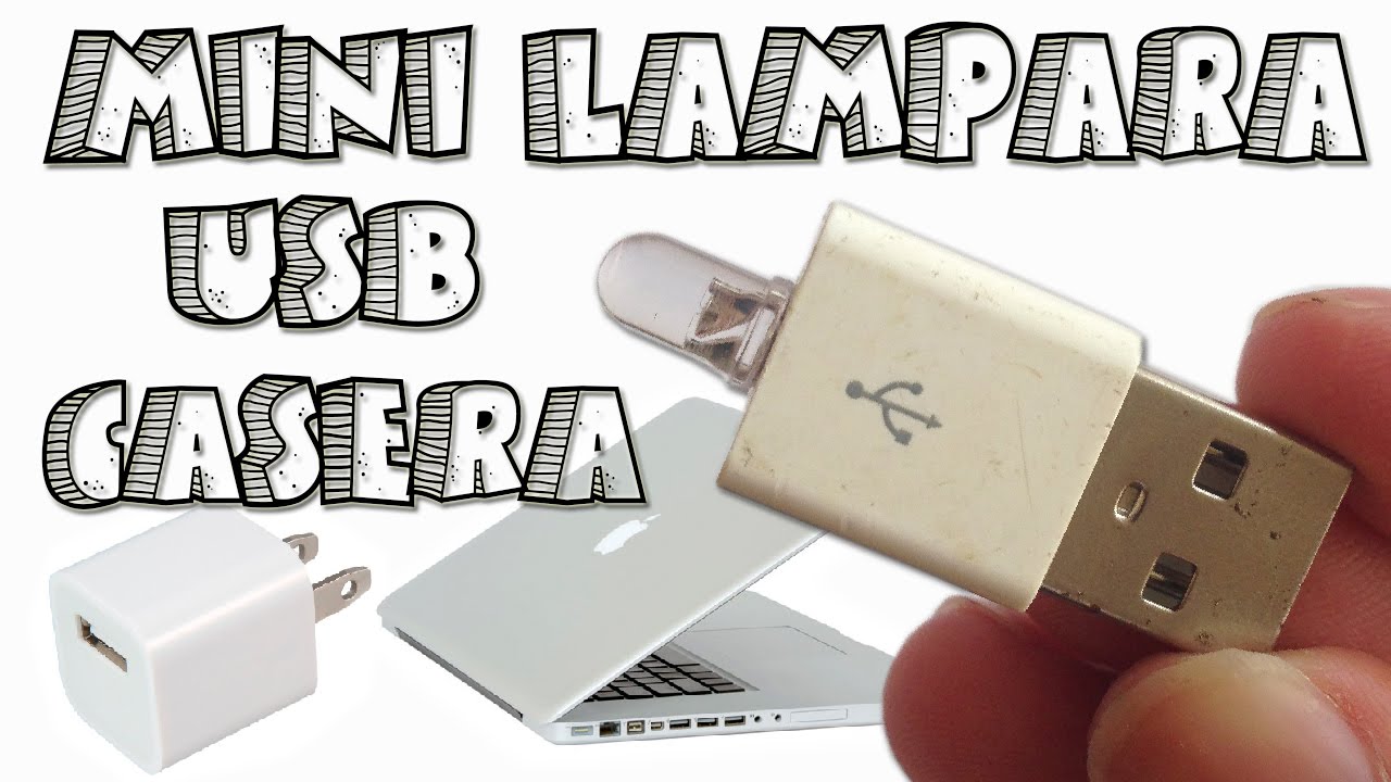 Como Hacer una Mini Lámpara USB Casera (ILAMP APPLE)